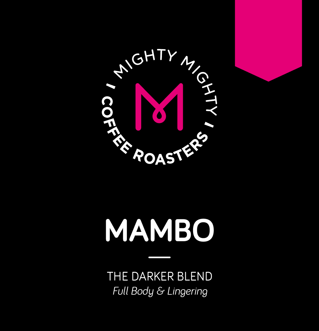 Mambo - The Darker Espresso Blend – MIGHTY MIGHTY Coffee Roasters